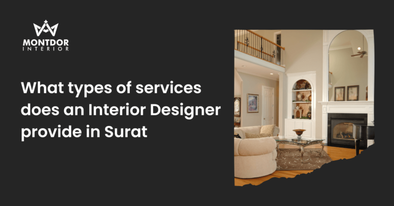 What types of services does an Interior Designer provide in Surat ...
